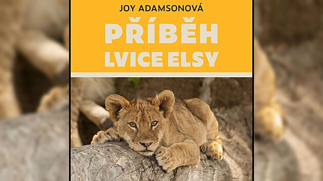 Příběh lvice Elsy: dojemná audiokniha pro milovníky zvířat se slevou 60 ...